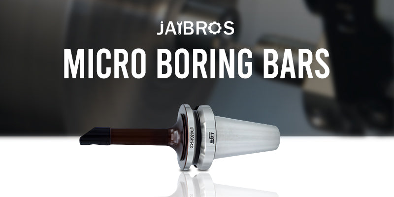 Top Benefits of Using an Adjustable Micro Boring Bar – Jaibros